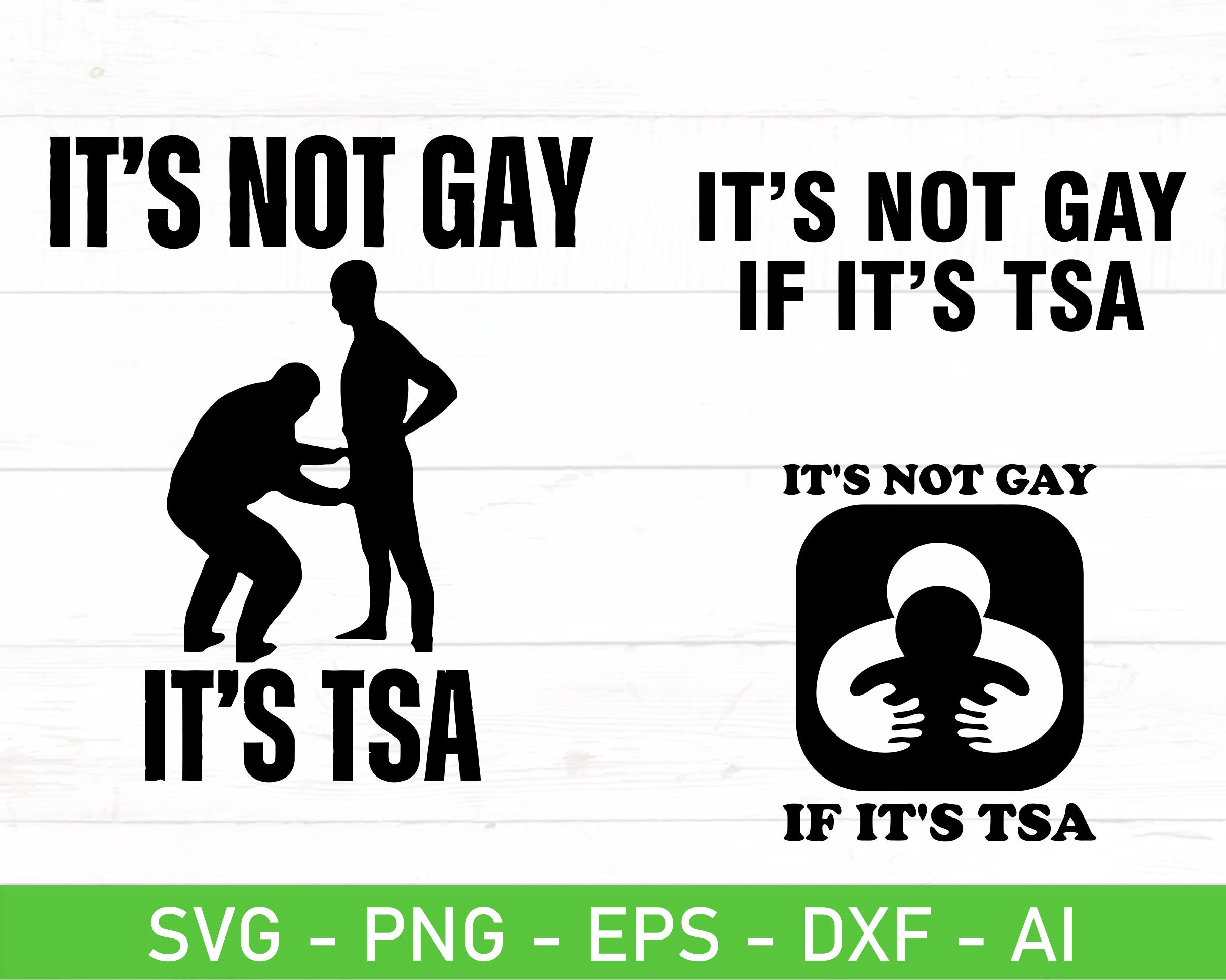 It is Not Gay If It is TSA Svg Png Bundle, Transportation Security ...