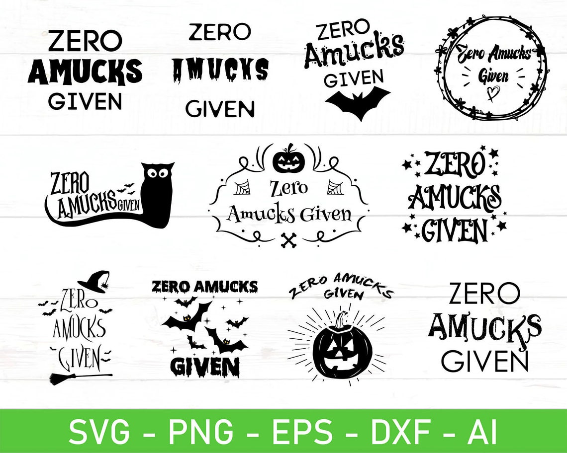 Zero Amucks Given Svg, No Amucks Given Svg, Eps, Dxf, Ai, Png, Files ...