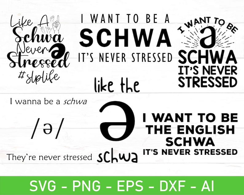 Be Like A Schwa It's Never Stressed Svg, Schwa Svg, Eps, Dxf, Ai, Png ...