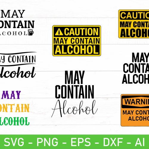 May Contain Alcohol Svg Eps Dxf Ai Png Files for Cricut - Etsy