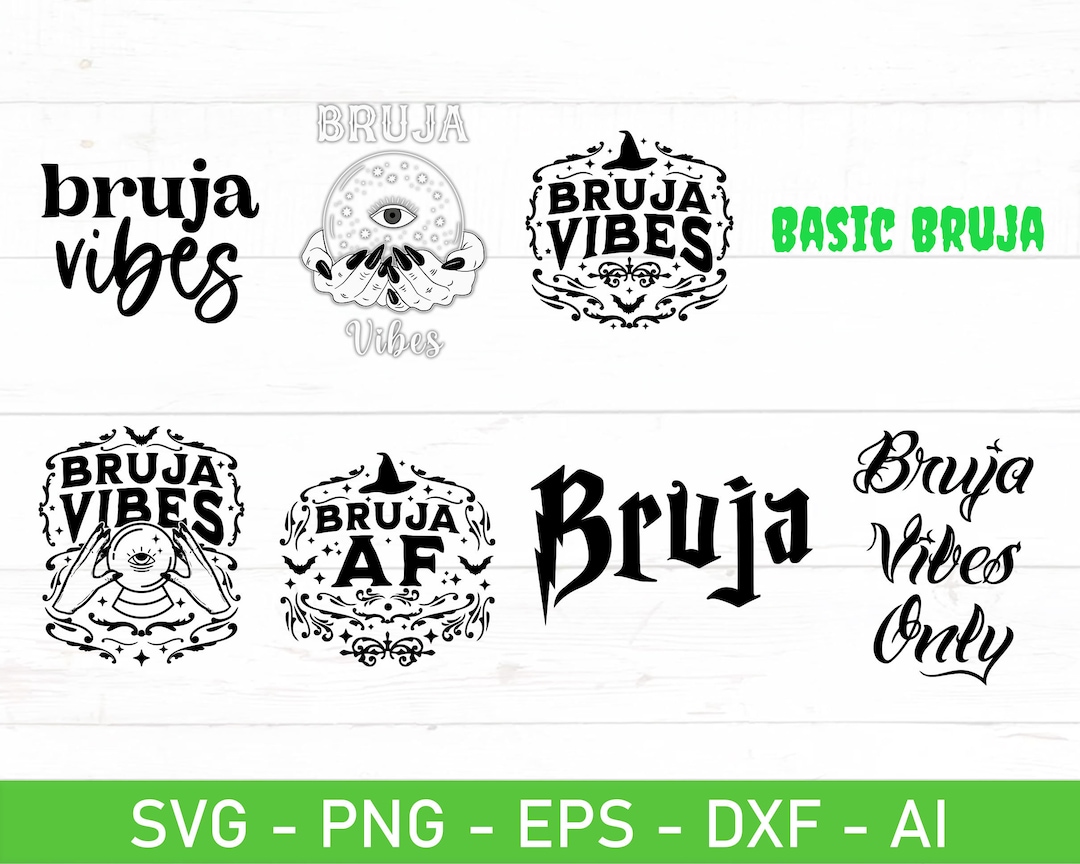 Bruja Vibes Svg, Witch Vibes Svg, Halloween Bruja Svg, Eps, Dxf, Ai ...