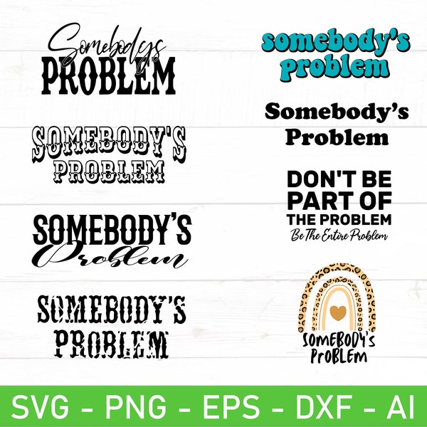Somebodys Problem Svg - Etsy Canada