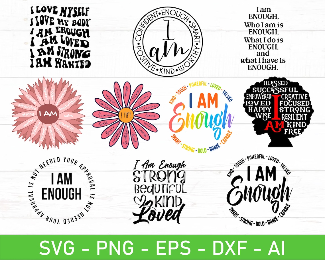 I Am Enough Inspirational Svg Bundle, I Am Enough Motivational Svg, I ...