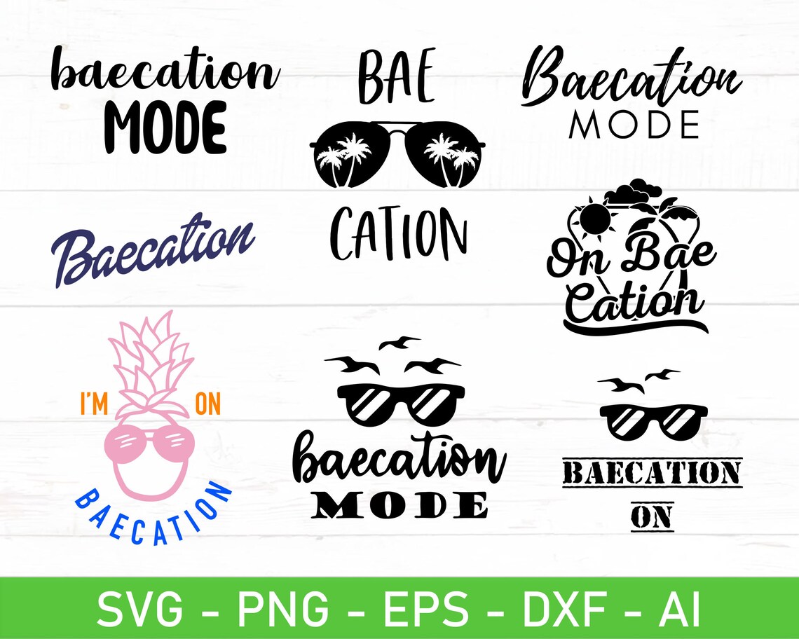 Baecation Svg, Bae Vacation Svg, Bae Cation Svg, Vacation Vibes Svg ...