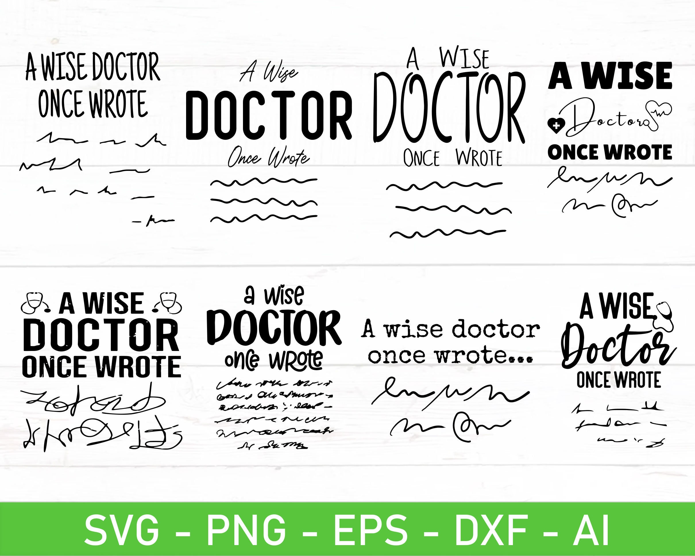 A Wise Doctor Once Wrote Svg, A Wise Doctor Once Said Svg, Funny Doctor ...