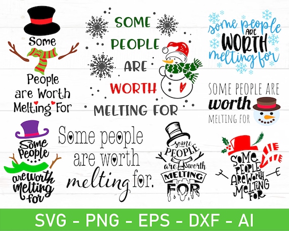 Some People Are Worth Melting for Svg Funny Christmas Quote | Etsy