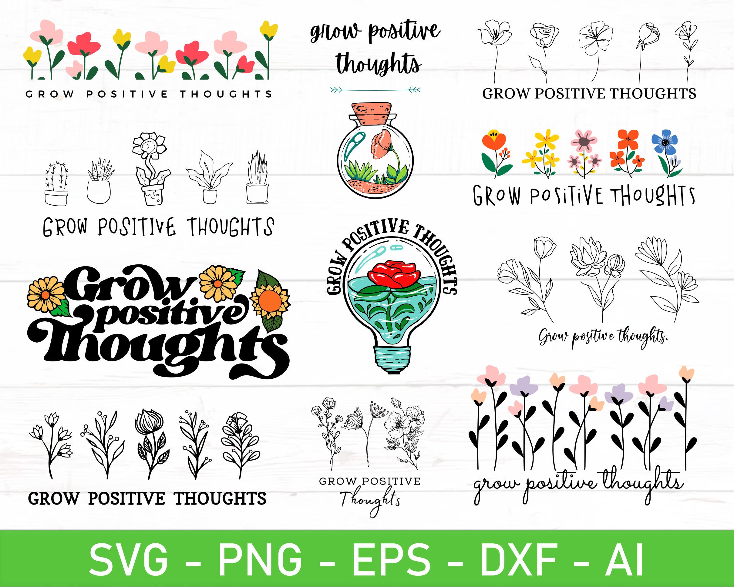 Grow Positive Thoughts SVG, Eps, Dxf, Ai, Png, Files for Cricut - Etsy