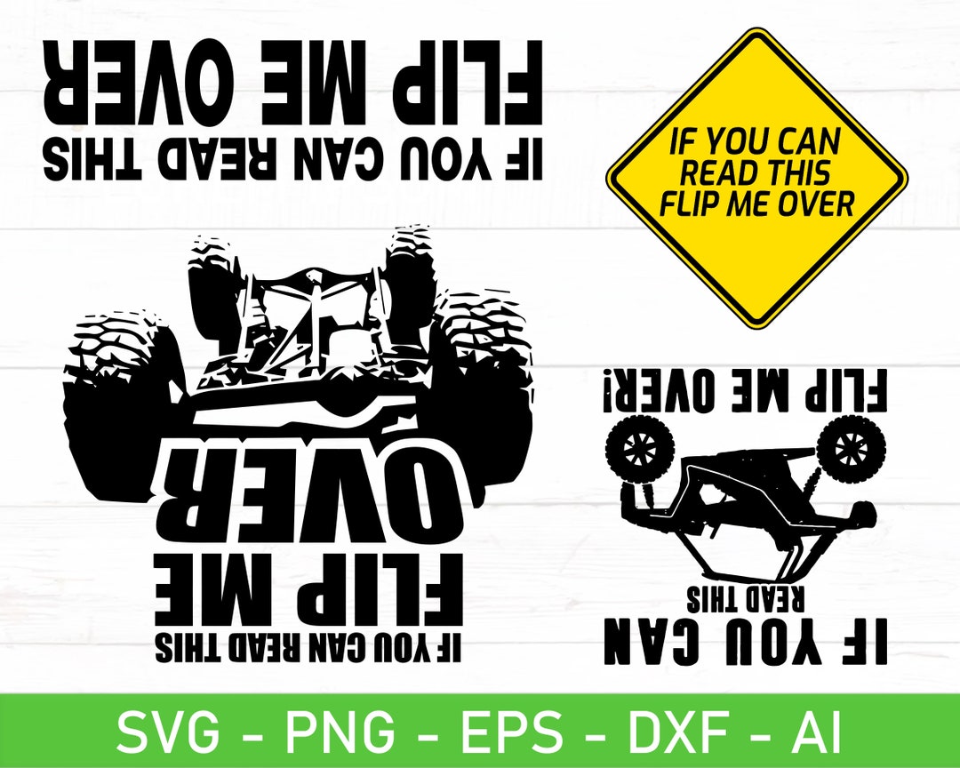 If You Can Read This Flip Me Over Svg, 4x4 Svg, off Road Svg - Etsy