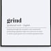 Grind Definition Print, Grind Poster, Grind Wall Art, Home Office Wall ...