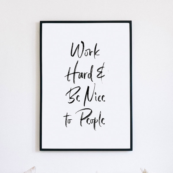 Work Hard and Be Nice to People - Etsy