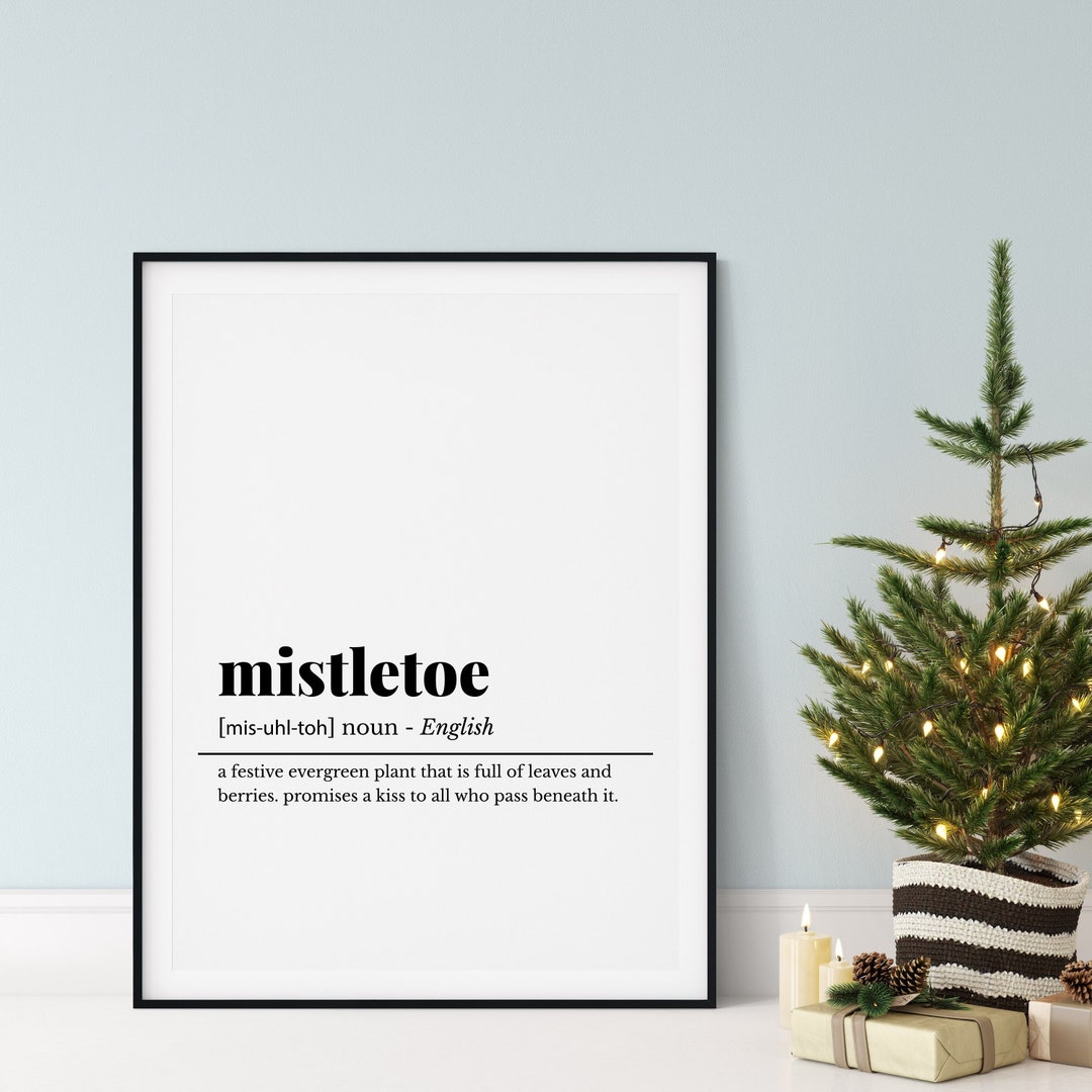 Mistletoe Definition Print, Mistletoe Poster, Mistletoe Sign, Mistletoe ...