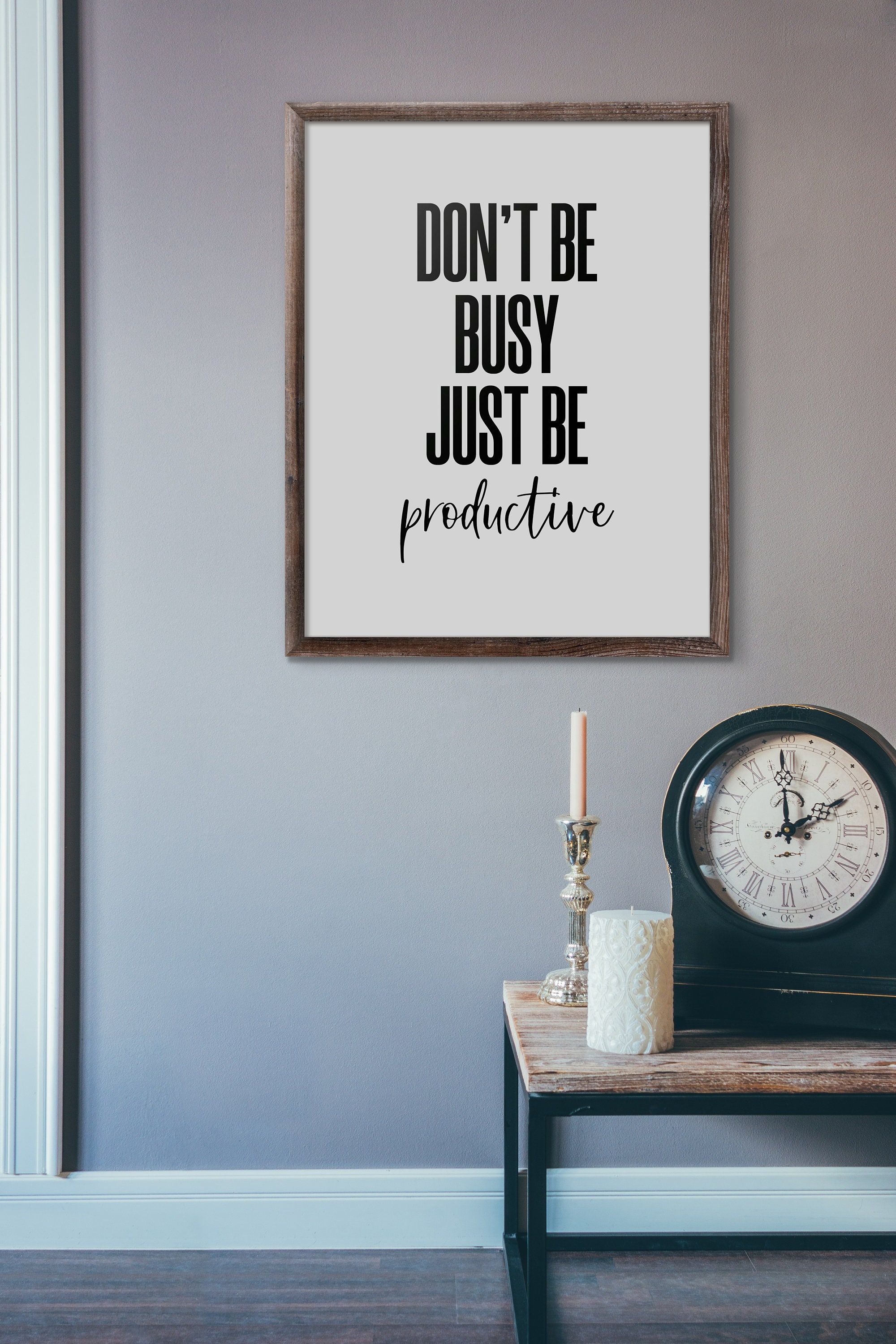 Don't Be Busy Just Be Productive Busy Poster Produktive | Etsy