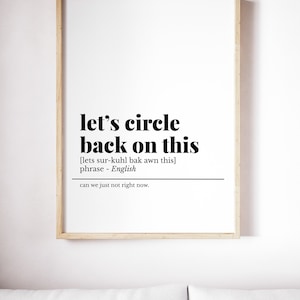 Let's Circle Back on This, Funny Home Office Decor, Definition Print ...