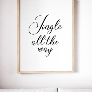 Christmas Printables, Jingle All the Way Print, Christmas Wall Art ...
