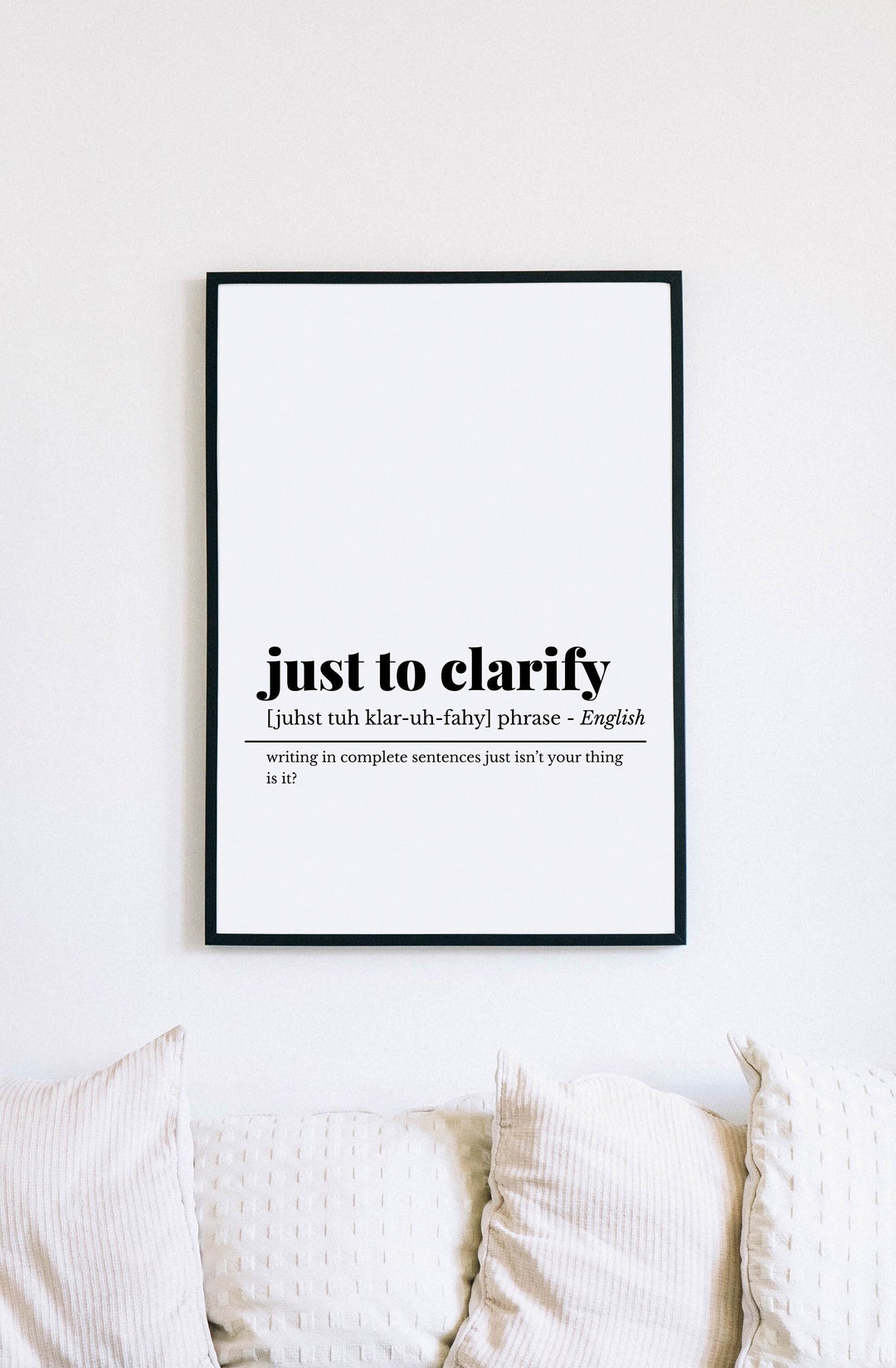 Funny Home Office Poster, Office Wall Art, Just to Clarify, Definition ...