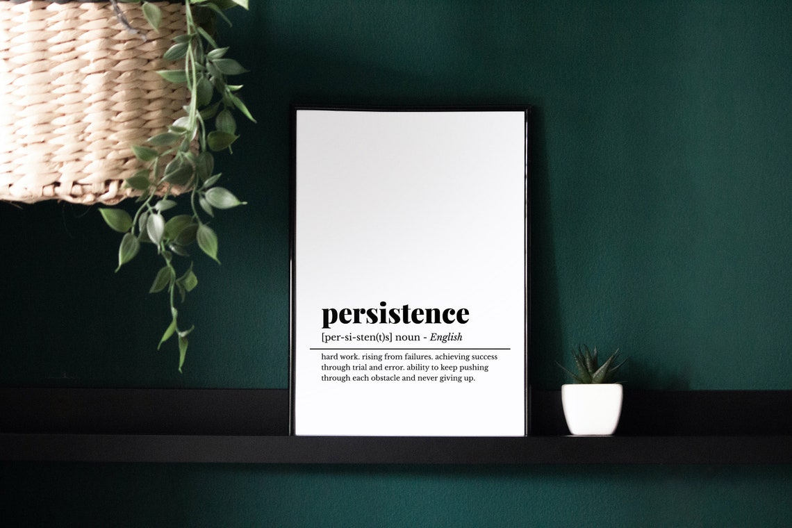 Persistence Definition Printable Wall Art Persistence | Etsy