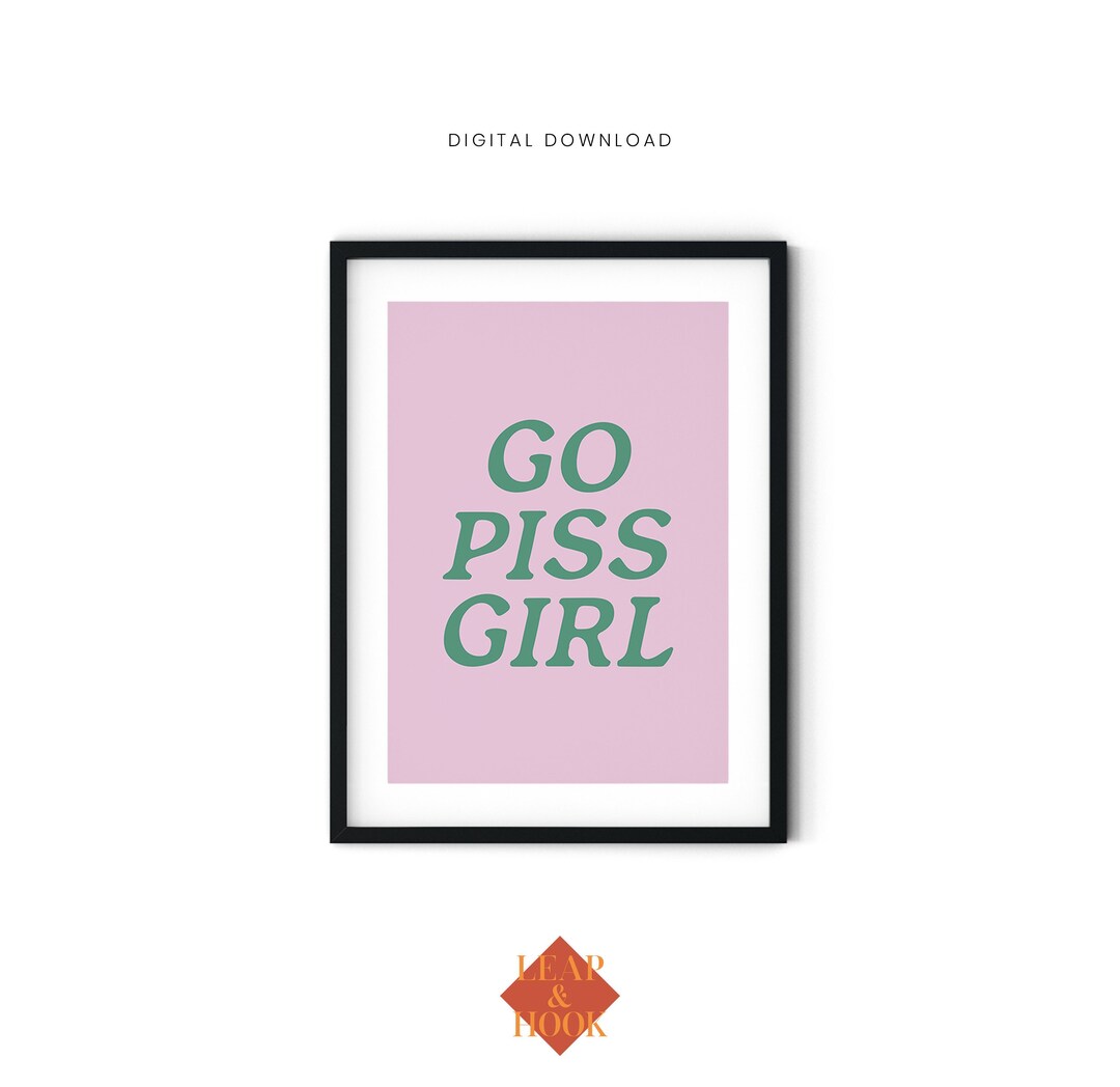 Go Piss Girl Wall Art, Pop Culture Wall Art, Funny Bathroom Wall Art ...