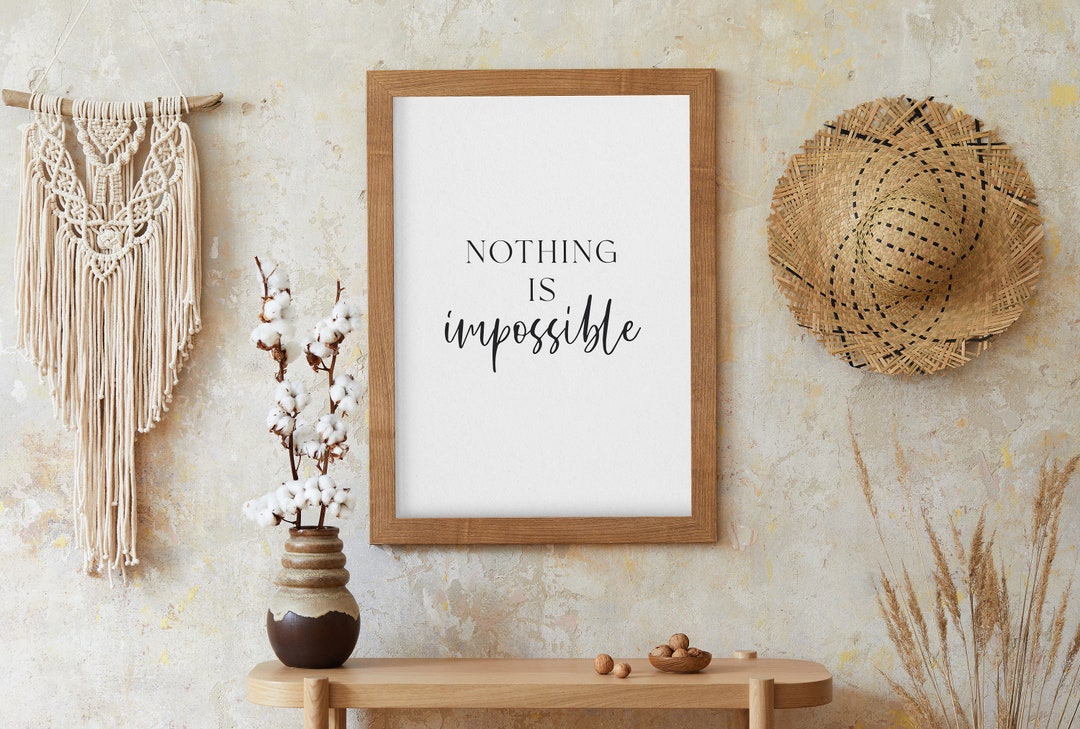 Motivational Poster, Nothing is Impossible, Affirmation Wall Art ...