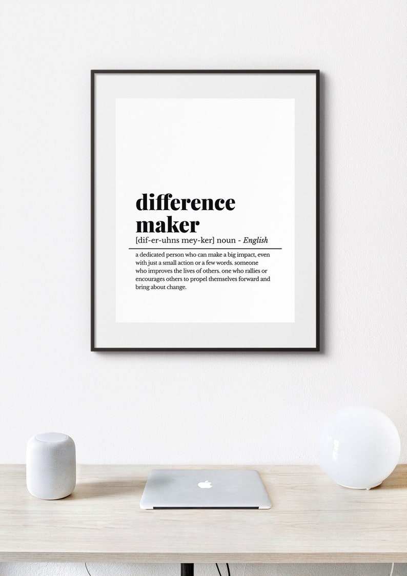 Difference Maker Definition Print Best Friend Gift Mentor - Etsy