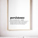 Persistence Definition Printable Wall Art Persistence - Etsy