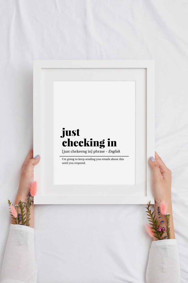 Funny Home Office Poster Funny Email Just Checking In - Etsy