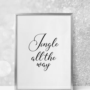Christmas Printables, Jingle All the Way Print, Christmas Wall Art ...