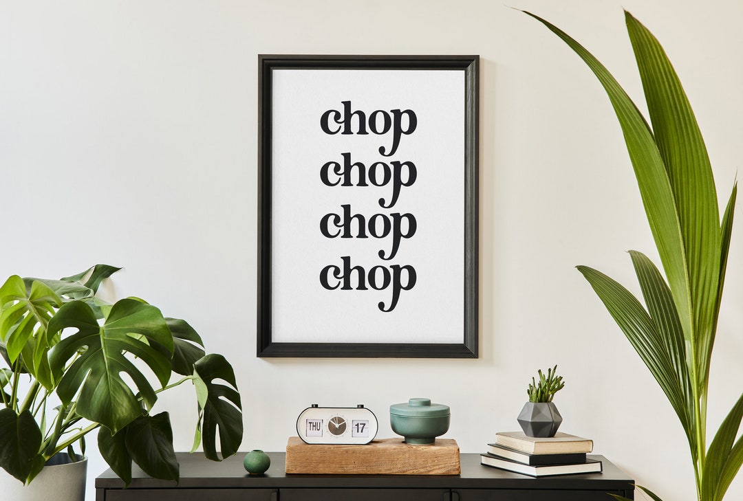 Kitchen Decor, Chop Chop, Kitchen Wall Art, Kitchen Printable Wall Art ...