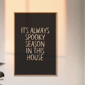 Witchy Wall Art, It's Always Spooky Season in This House, Halloween ...