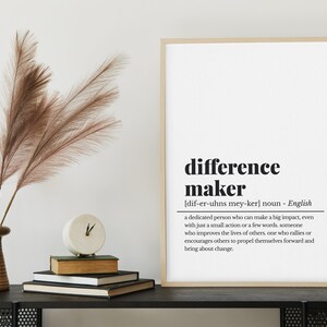 Difference Maker Definition Print, Best Friend Gift, Mentor Gift ...