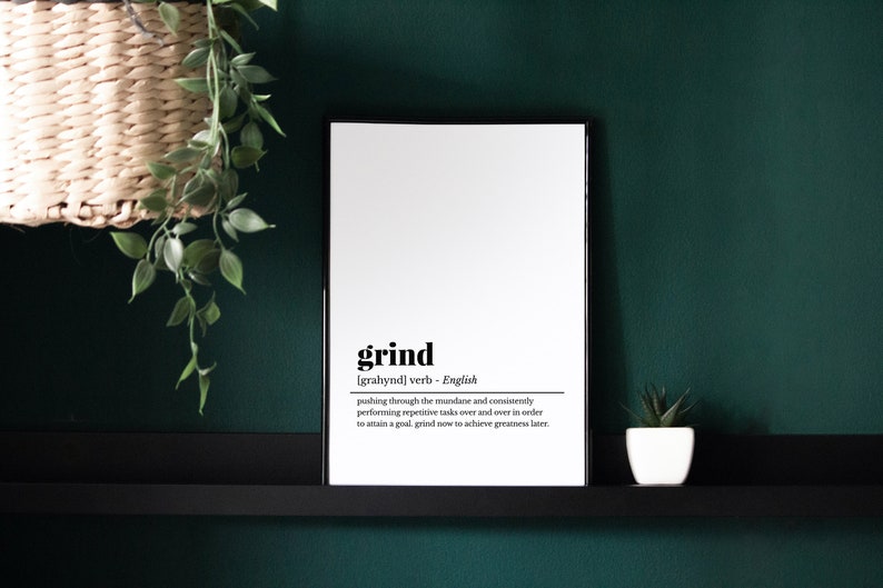 Grind Definition Print, Grind Poster, Grind Wall Art, Home Office Wall ...