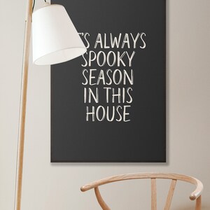 Witchy Wall Art, It's Always Spooky Season in This House, Halloween ...