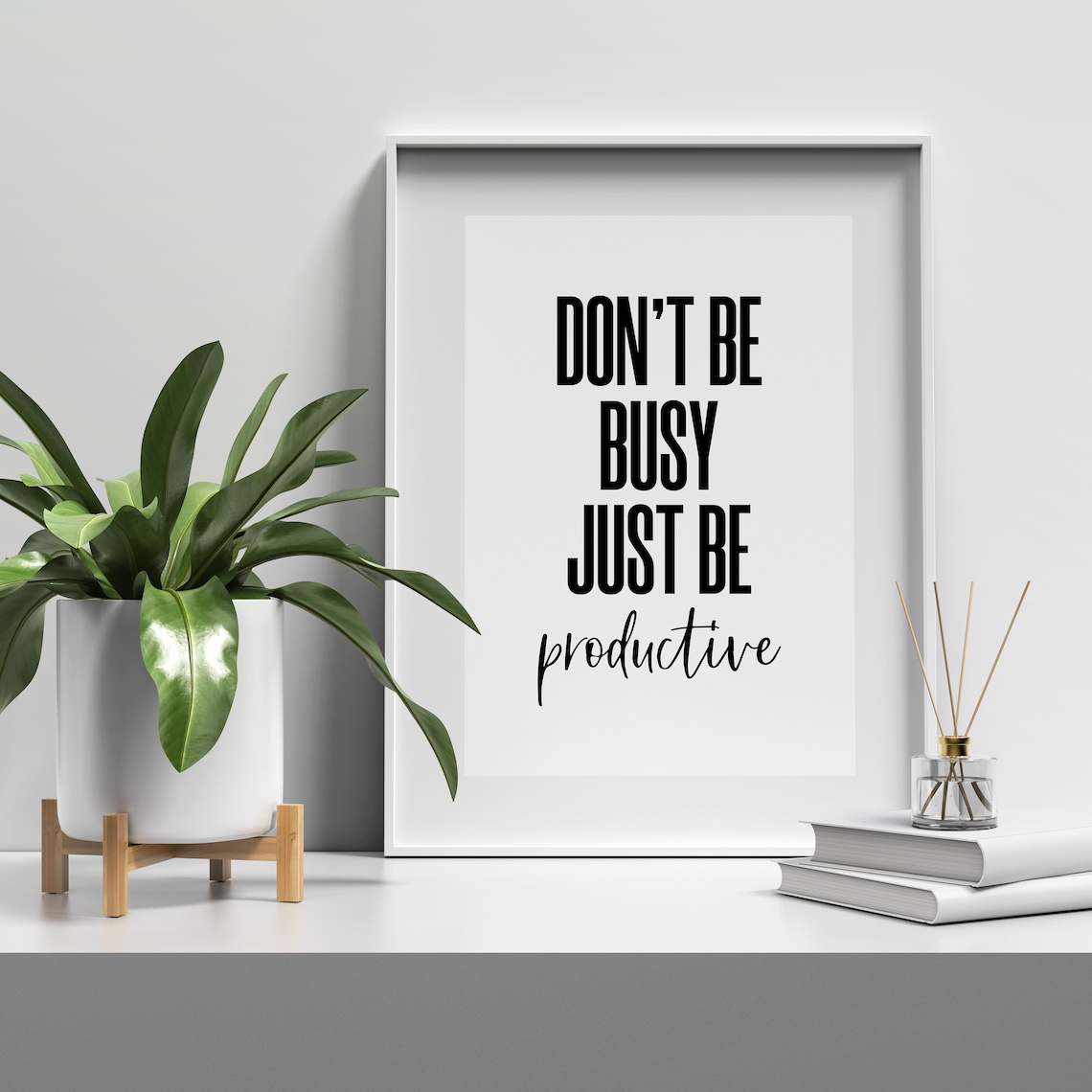 Don't Be Busy Just Be Productive Busy Poster Productive | Etsy
