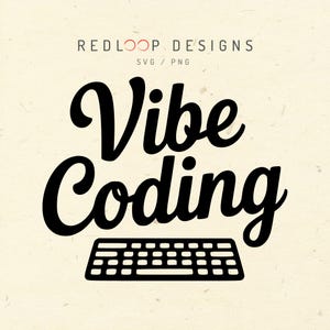 Vibe Coding SVG PNG | Bold Script Font With Keyboard Icon | Developer ...