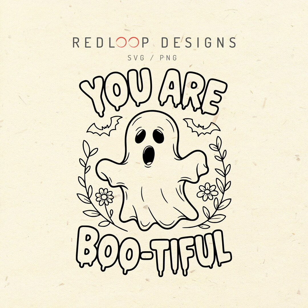 You Are Boo Tiful Ghost Halloween SVG File for Cricut Cute Spooky ...