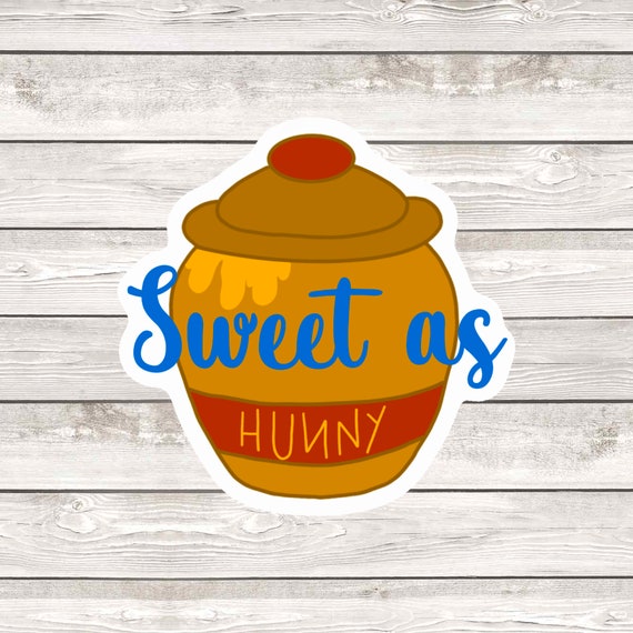 Sweet as Hunny Sticker Winnie the Pooh Pooh Bear Hunny | Etsy