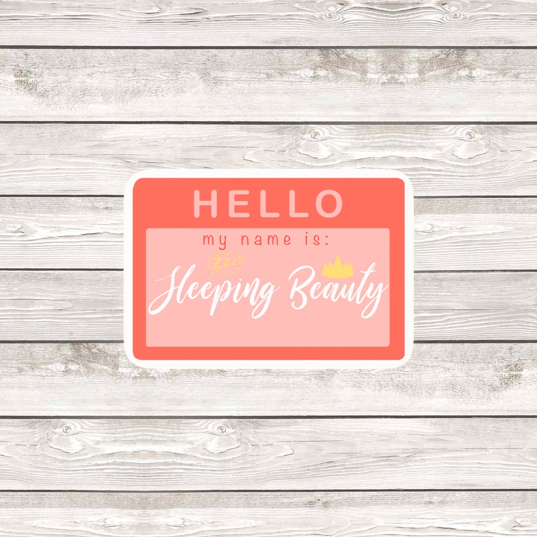 Hello My Name is Sleeping Beauty - Sleeping Beauty - Hello Name Tag ...