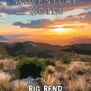 Adventure Notes - Big Bend National Park - Etsy