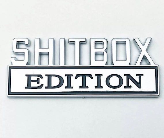 Shitbox Edition Car Emblem - Add Some Humor to Your Car ...