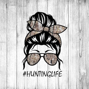 Messy Bun, Hunting Life, PNG, Wooded Camo, #huntinglife, Hunting Season ...