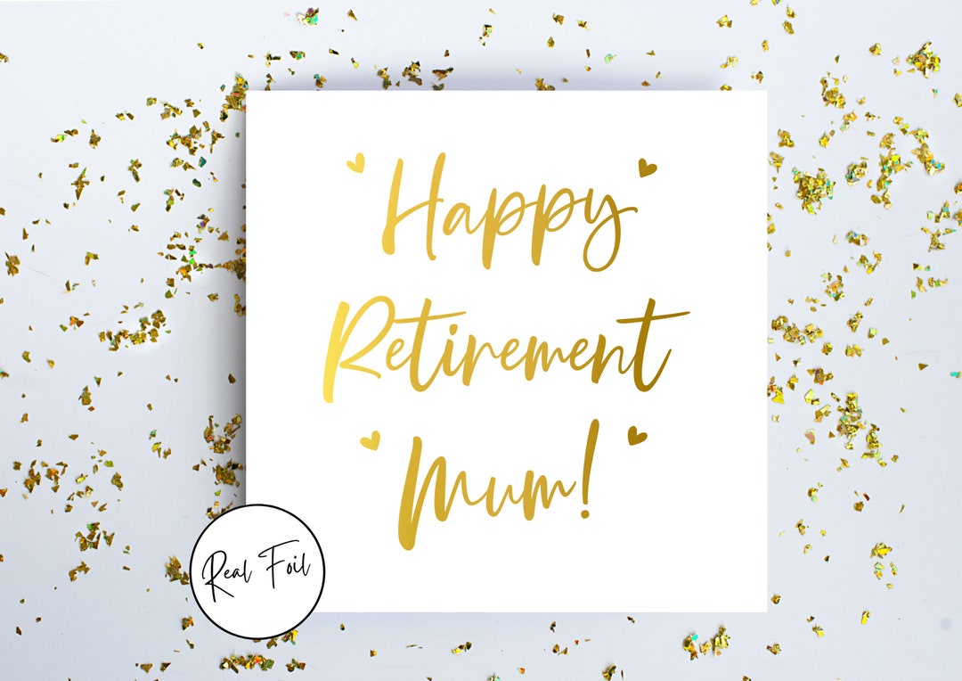 Happy Retirement Mum Card, Retirement Card, Hello Pension, She's ...