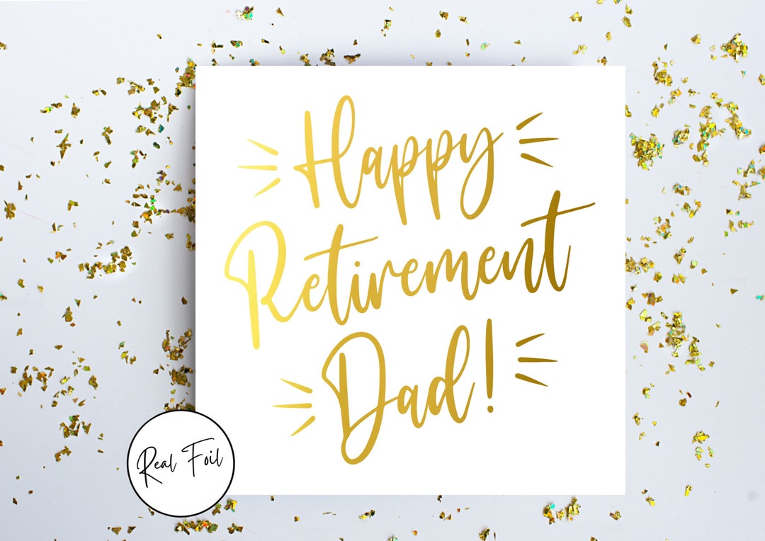 Happy Retirement Dad Card, Retirement Card, You’ve Finally Retired ...