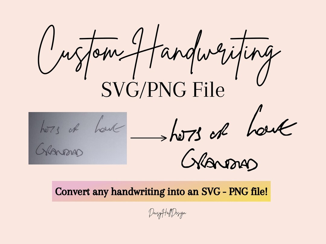 Custom Handwriting SVG PNG File, Loved Ones Handwriting SVG ...