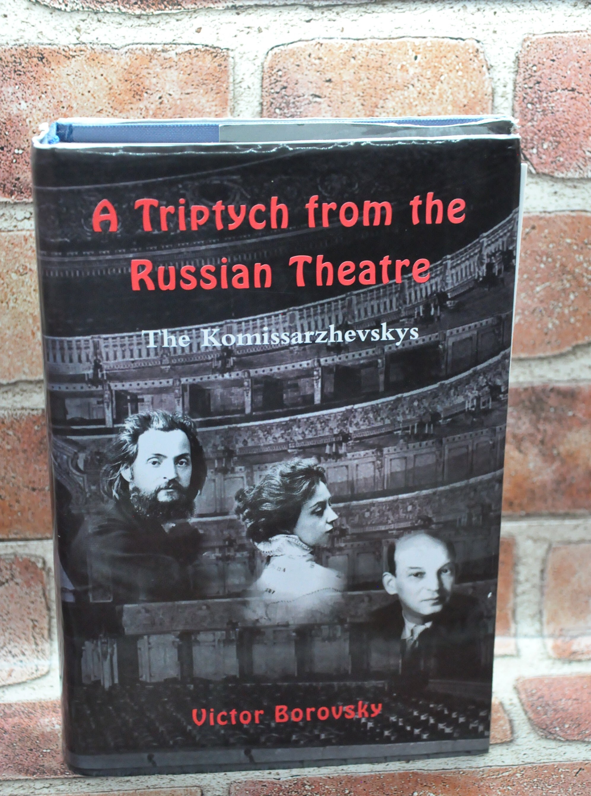 A Triptych From the Russian Theatre the Komissarzhevskys, by Victor Borovsky 2001 an Artistic ...