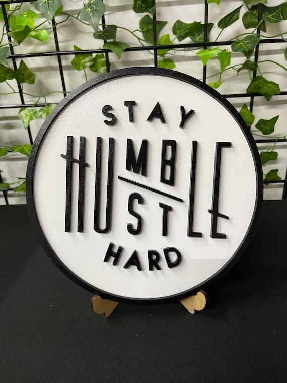 Stay Humble Hustle Hard 3D Lasercut Plaque | Etsy