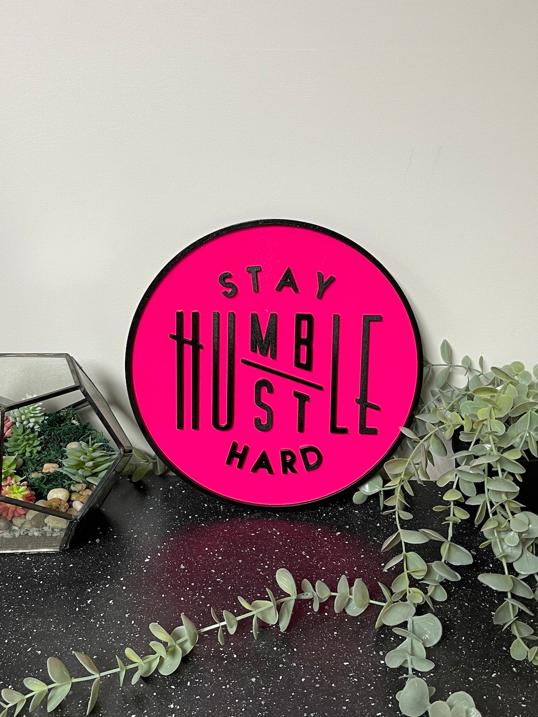Pink Stay Humble Hustle Hard 3D Lasercut Plaque - Etsy