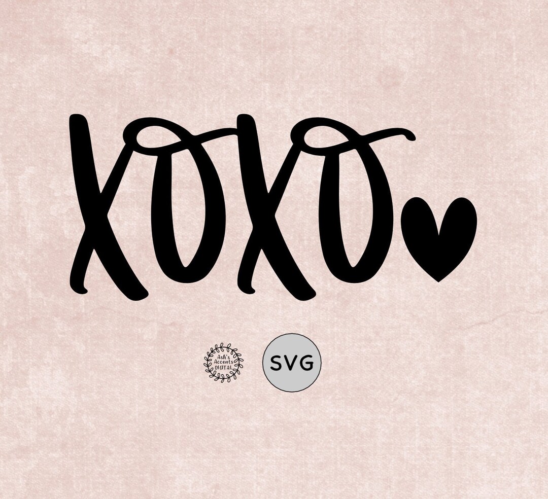 XOXO SVG, Heart SVG, Valentines Day Cricut Cut File, Digital Download ...