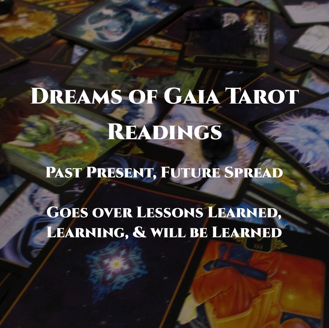 Dreams of Gaia Tarot Past, Present, Future Reading - Oracle Divination ...