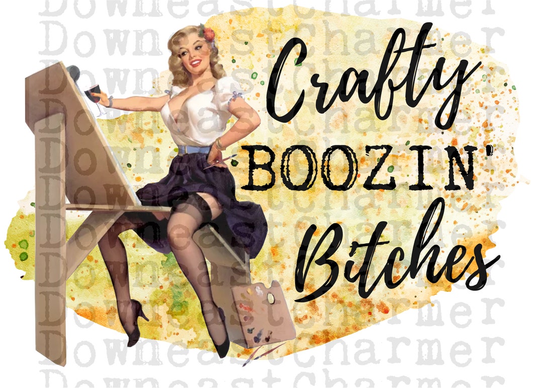 Crafty Boozin' Btches..sublimation Clipart Design - Etsy