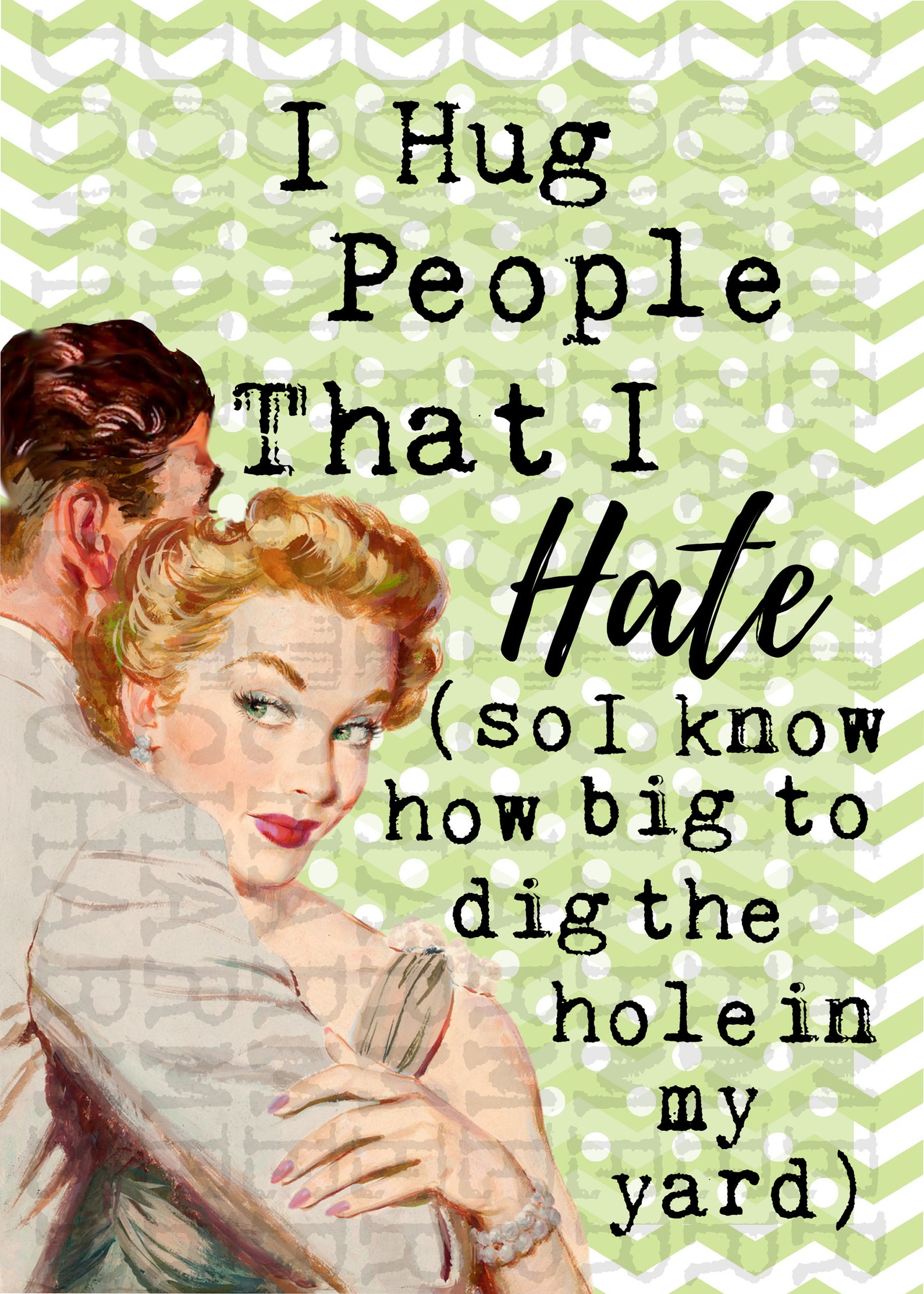 I Hug People That I Hate...sublimation Clipart Design | Etsy