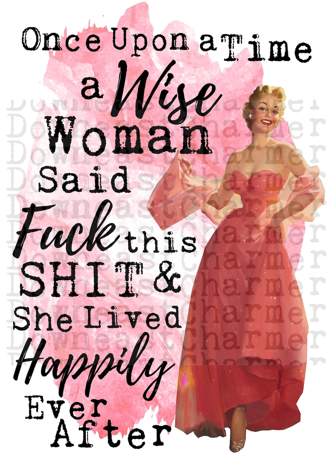 A Wise Woman Once Said..sublimation Clipart Design - Etsy